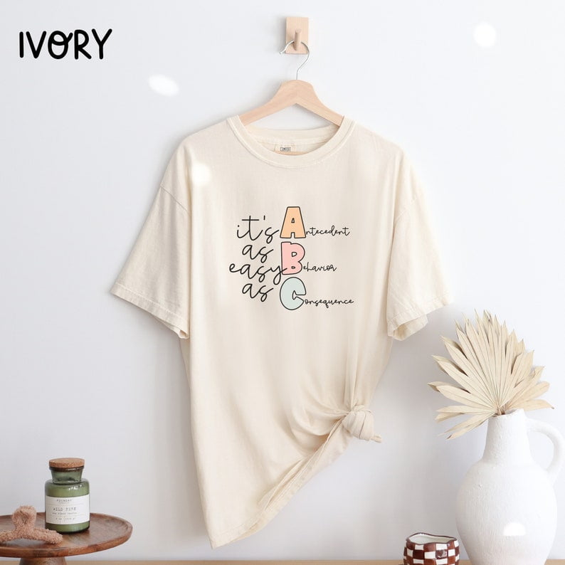 Behavior BCBA T-Shirt Funny Special Education Teacher BCBA Humor Autism ...