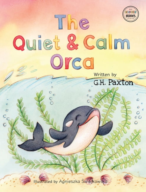 Behavior Buddies Book Collection The Quiet And Calm Orca, (Hardcover ...