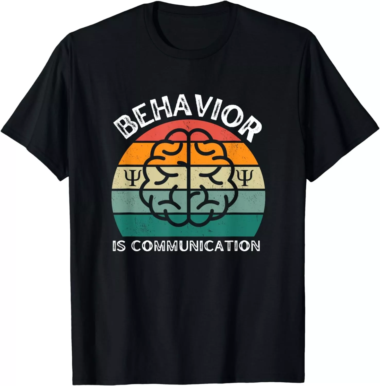 Behavior Is Communication Psychology Specialist Educator Design Unisex ...