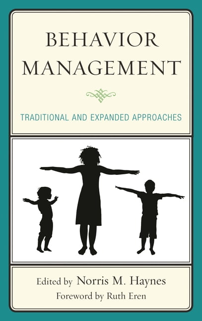 Behavior Management: Traditional and Expanded Approaches, (Hardcover ...
