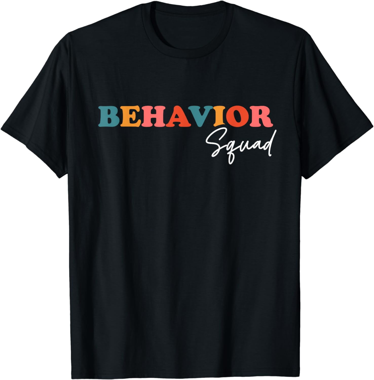 Behavior Squad Boho Cute Back To School Behavior Teacher T-Shirt ...