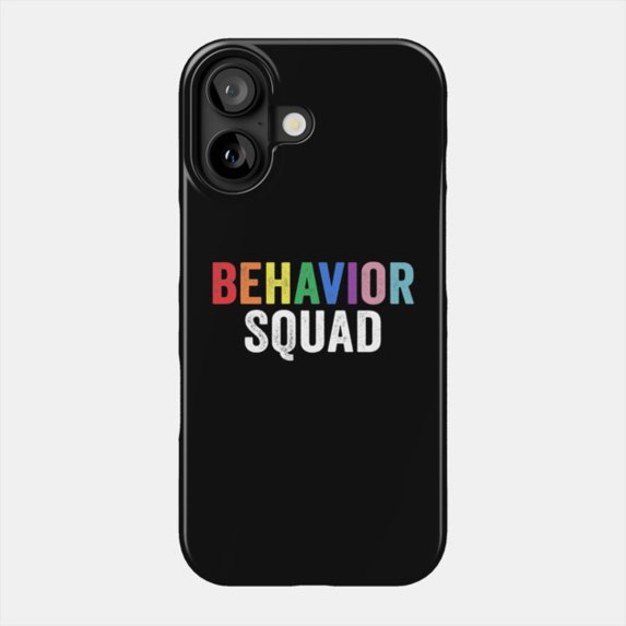Behavior Squad Teacher Team Phone Case for Apple iPhone 11-17 Series ...