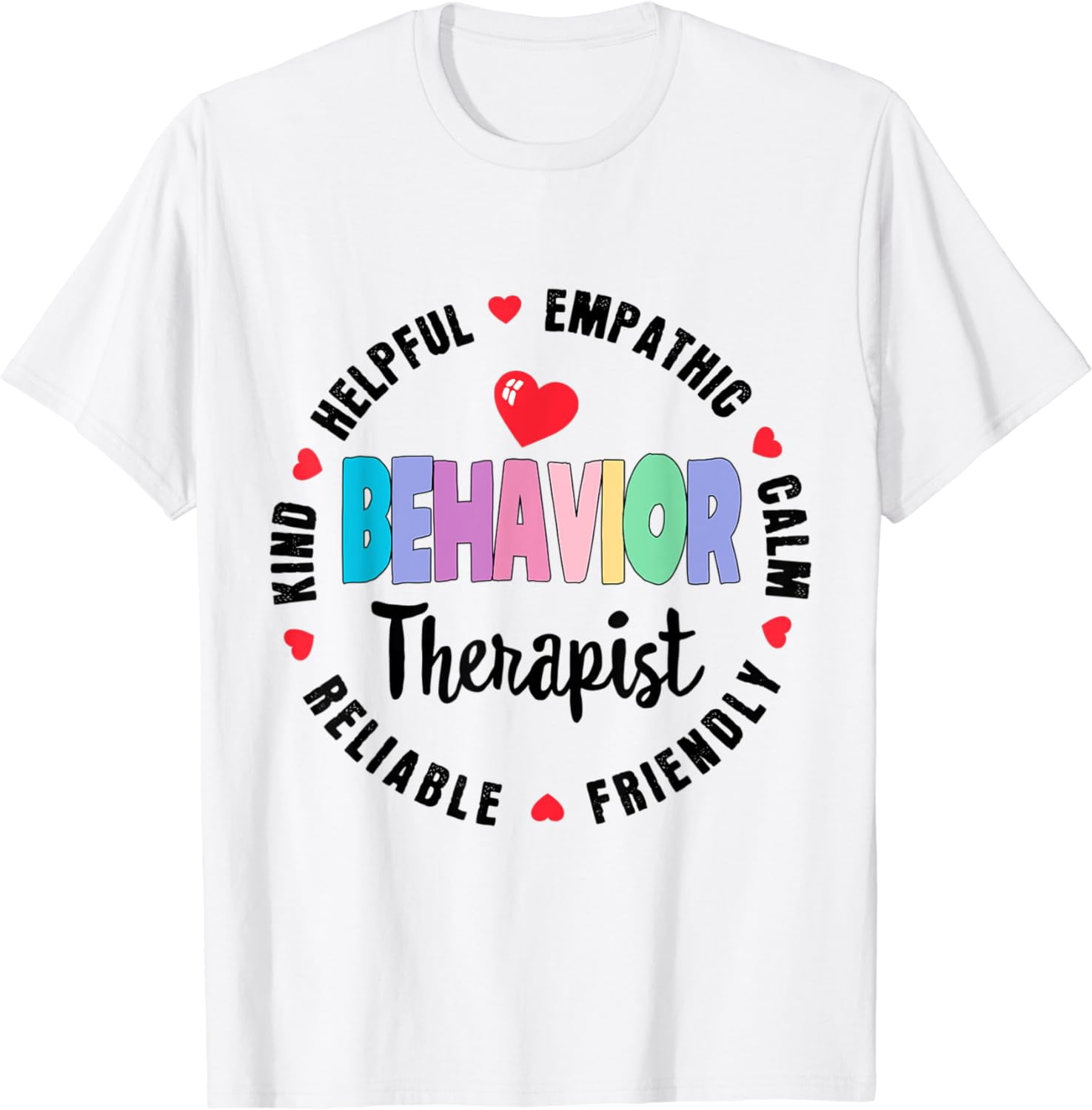 Behavior Therapist Appreciation Week healthcare workers Team T-Shirt ...