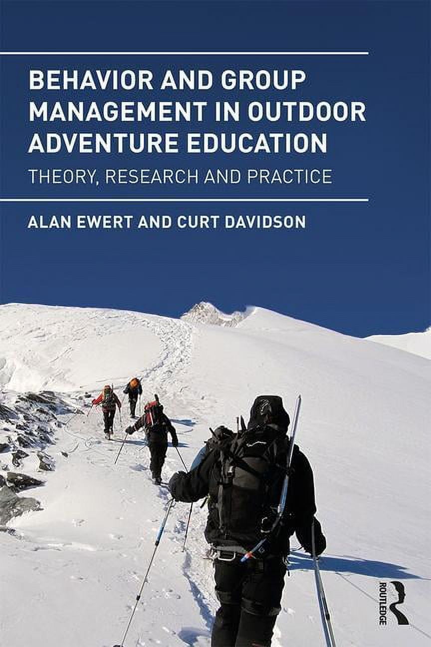 Behavior and Group Management in Outdoor Adventure Education: Theory ...