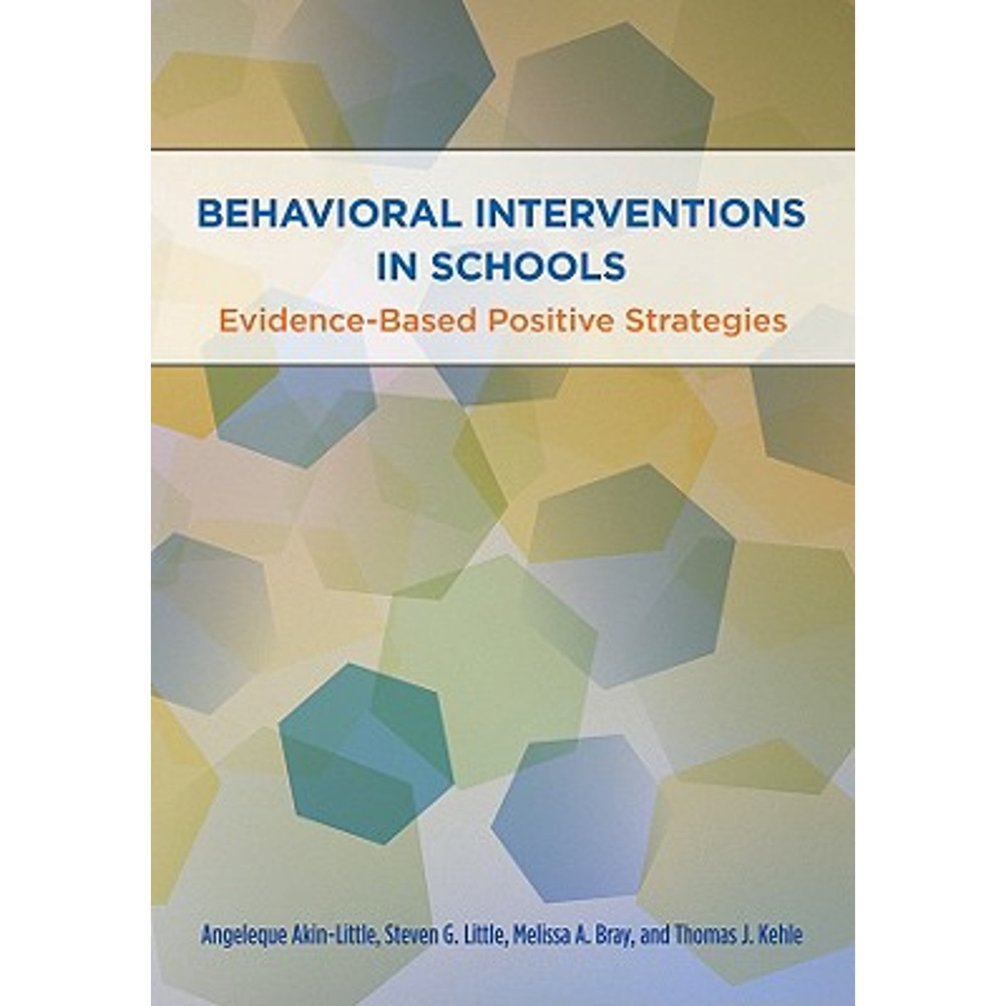 Pre-Owned Behavioral Interventions in Schools: Evidence-Based Postive ...