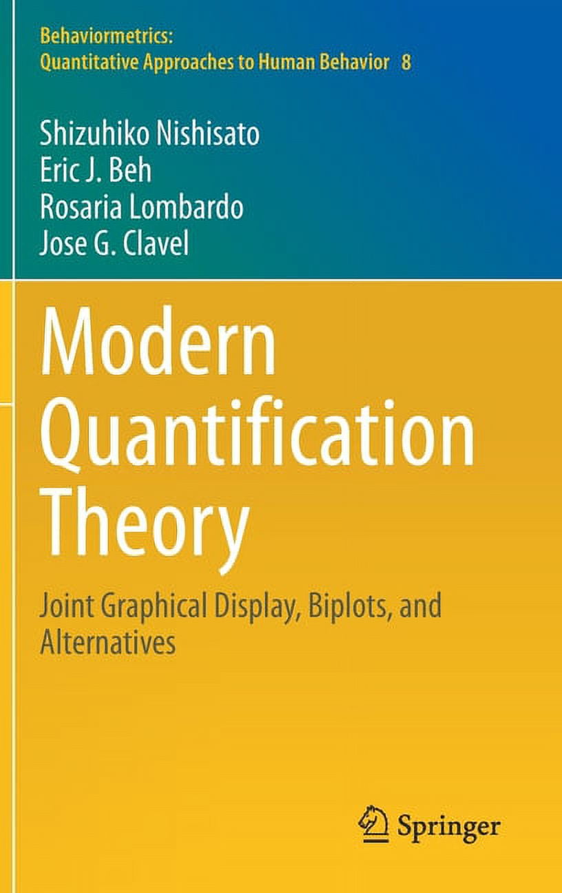 Behaviormetrics: Quantitative Approaches to Human Behavior: Modern Quantification Theory: Joint ...