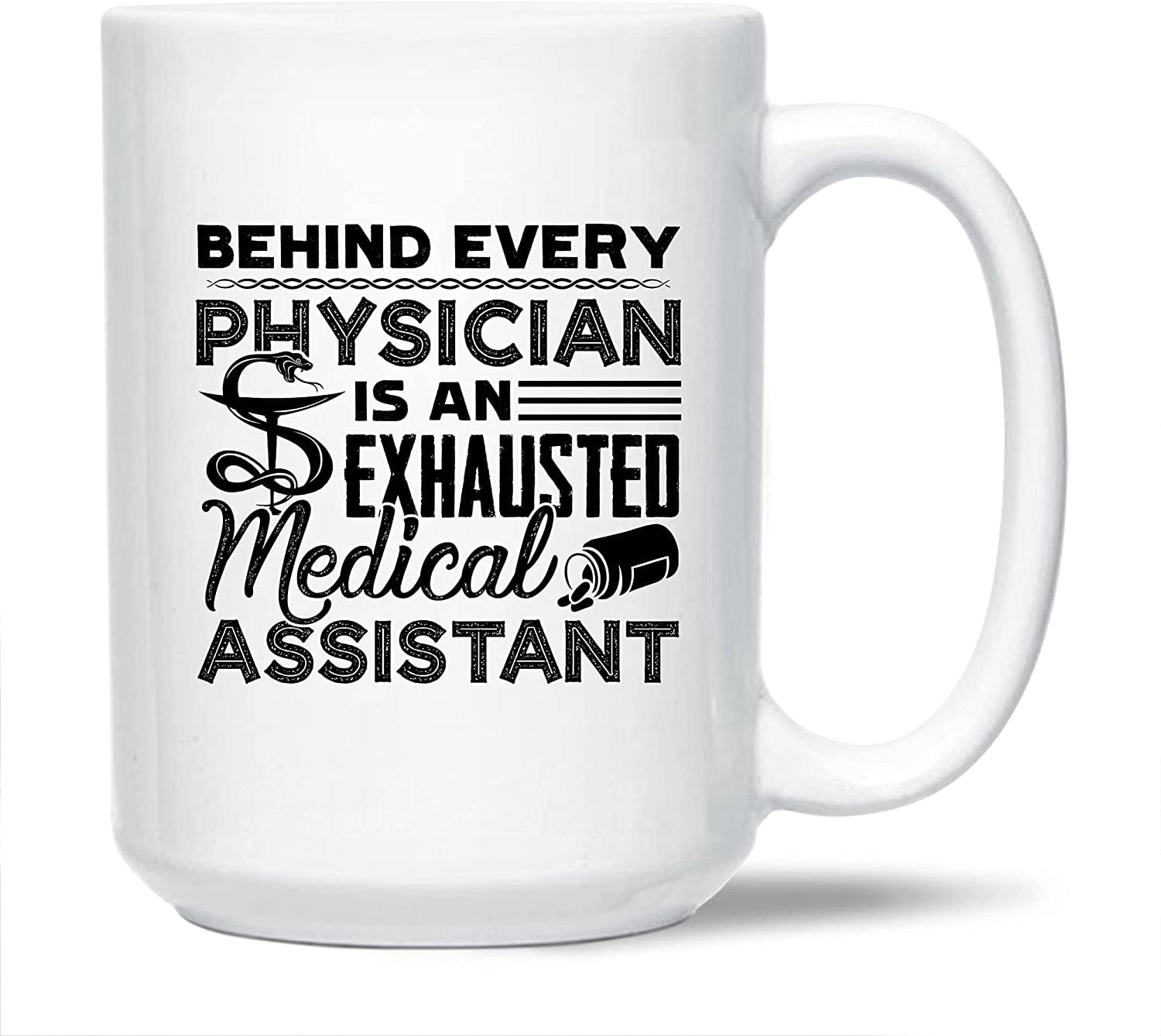 Behind Every Physician Is An Exhausted Medical Assistant White Travel ...