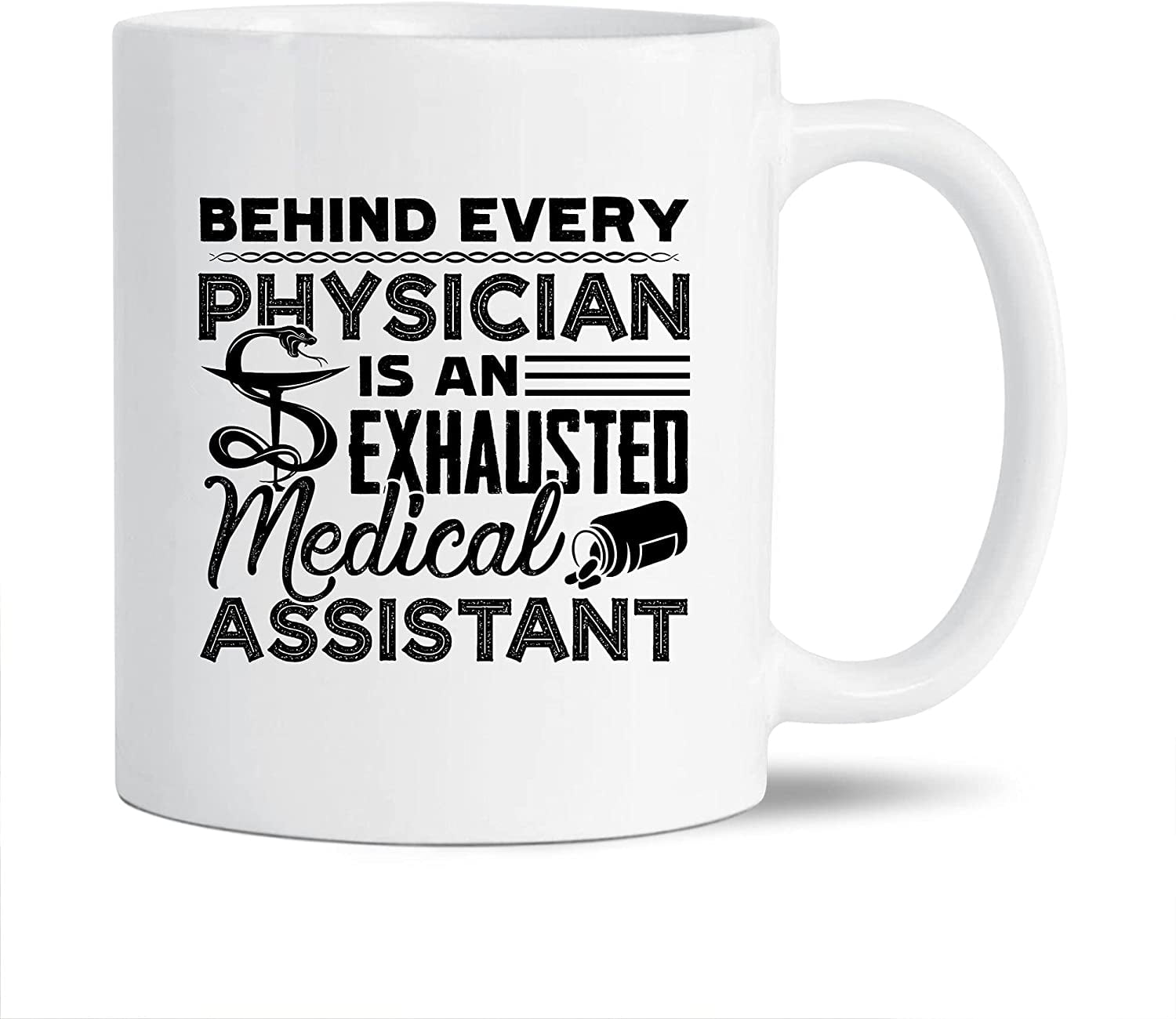 Behind Every Physician Is An Exhausted Medical Assistant White Travel ...