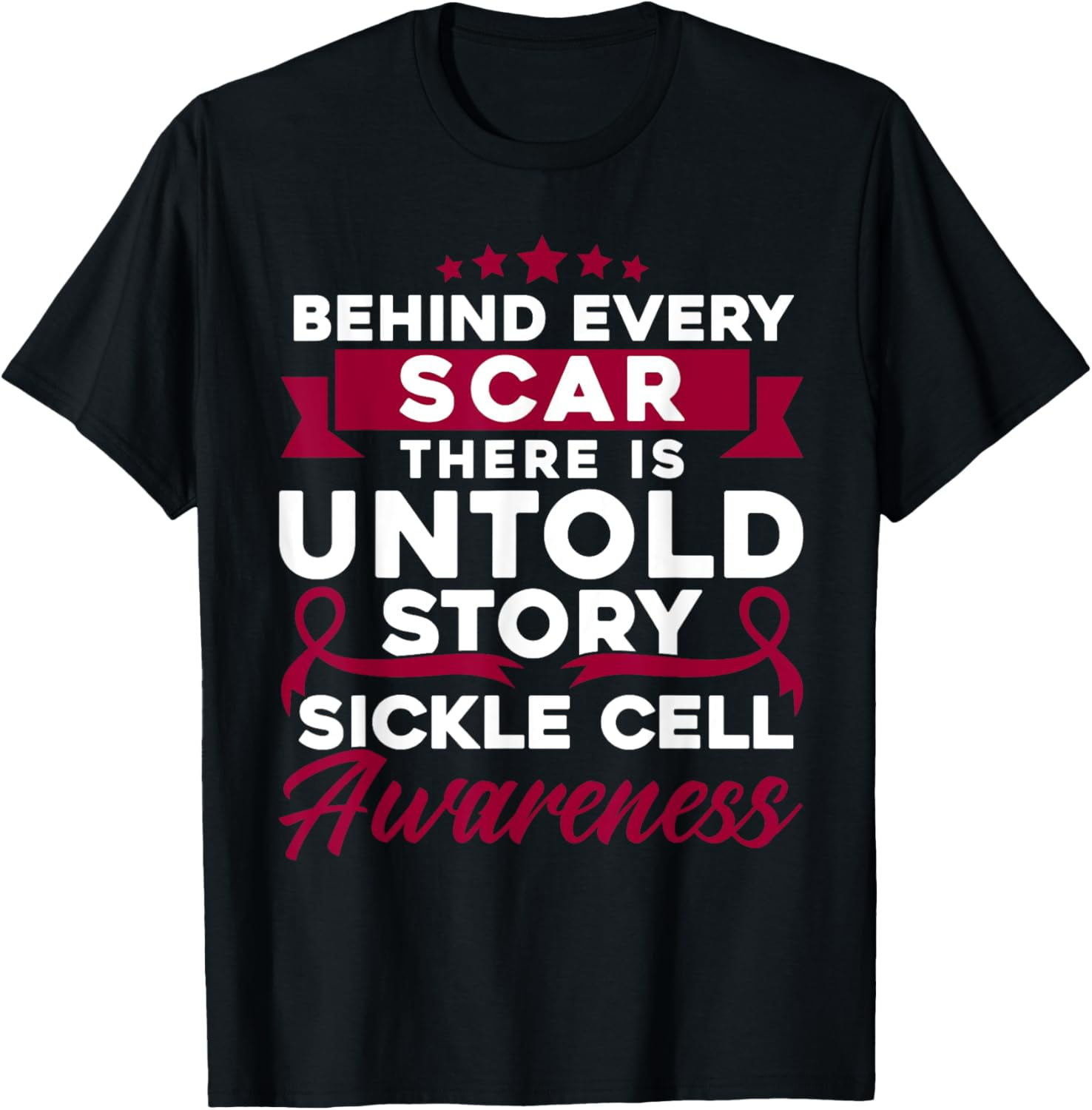 Behind Every Scar Sickle Cell Awareness T-Shirt - Walmart.com