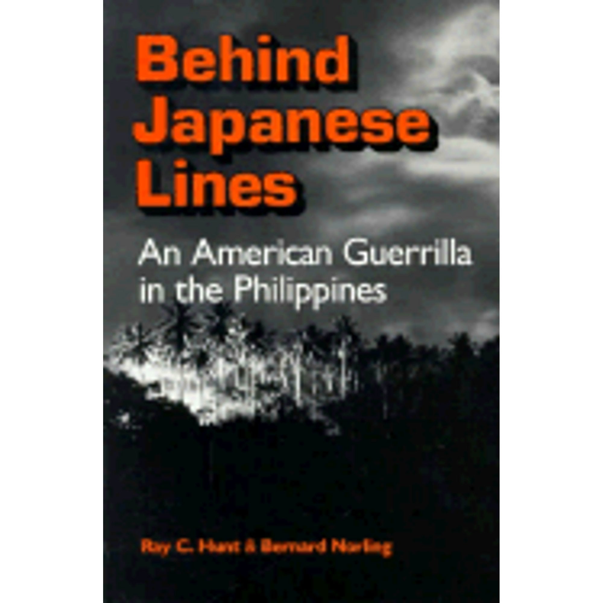 Pre-Owned Behind Japanese Lines: An American Guerilla in the Philippines (Hardcover) 081311604X ...