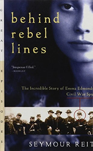Pre-Owned Behind Rebel Lines: The Incredible Story of Emma Edmonds ...