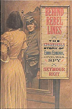 Pre-Owned Behind Rebel Lines The Incredible Story of Emma Edmonds, Civil War Spy Hardcover ...