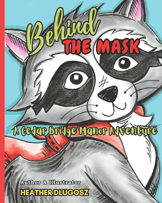 Cedar Bridge Manor Adventures Behind The Mask: A Cedar Bridge Manor ...