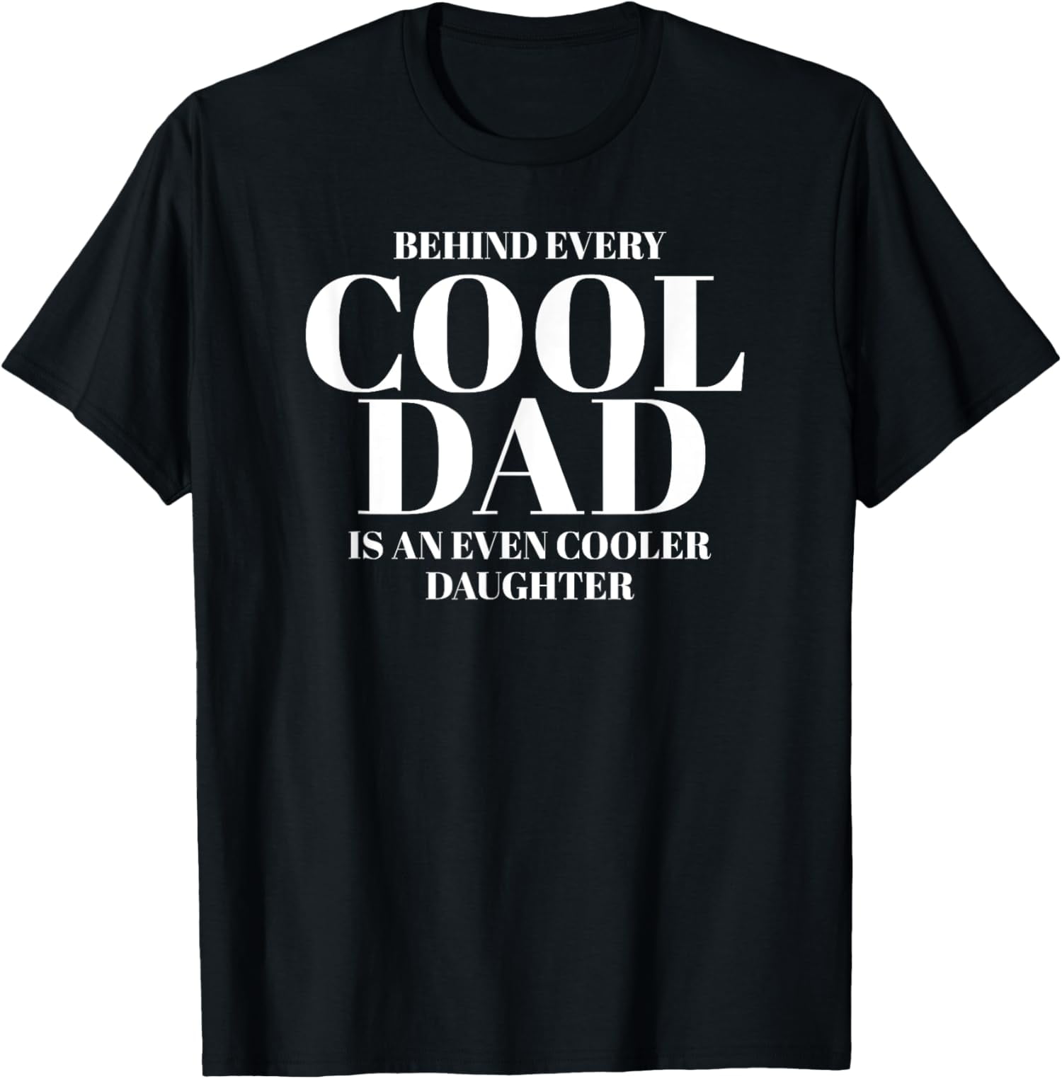 Behind Very Cool Dad… Funny For Men, Dad, Father's Day - Walmart.com