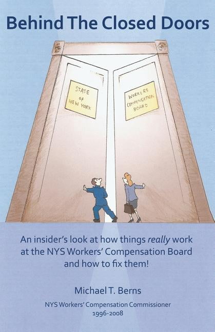 Behind the Closed Doors : An Insider's Look at How Things Really Work ...
