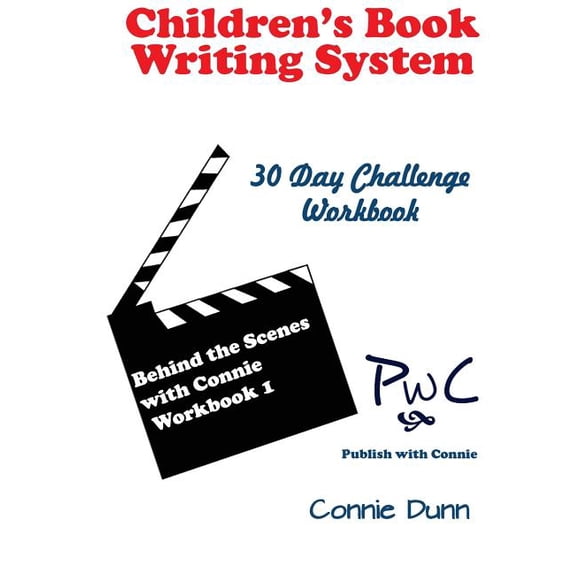 Behind the Scenes with Connie Children's Book Writing System: 30-Day ...
