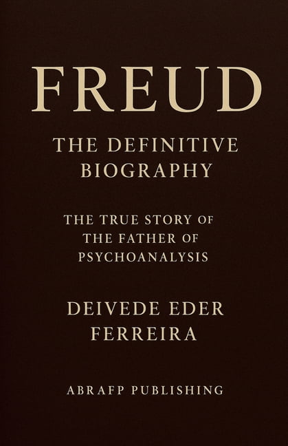 Behind the Theory: The Lives of the Grea Freud - The Definitive ...