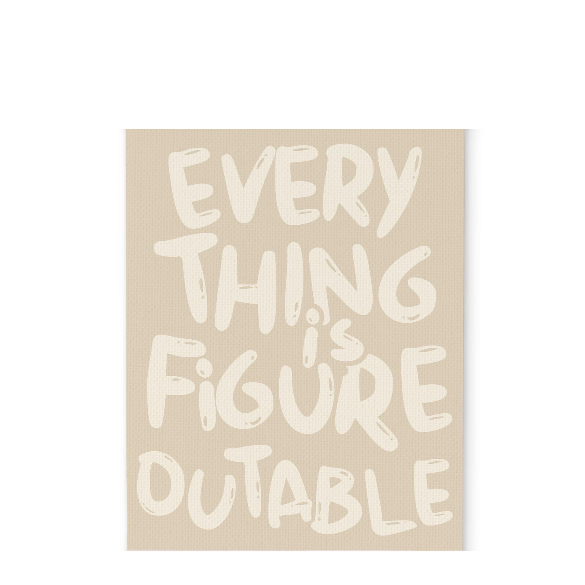 Beige Everything is Figureoutable Inspirational Wall Art Poster, Beige ...