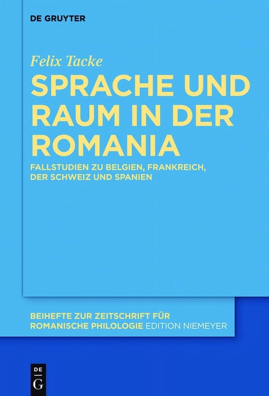 Beihefte Zur Zeitschrift Für Romanische Sprache und Raum in der Romania ...