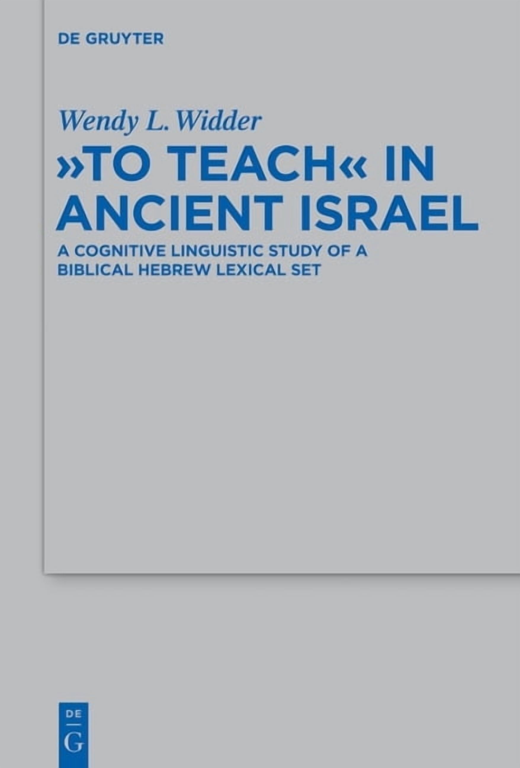 Beihefte Zur Zeitschrift FÃ¼r die Alttest To Teach in Ancient Israel: A ...