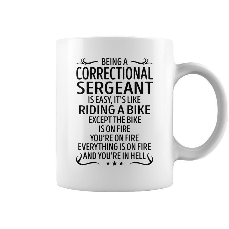 Being A Correctional Sergeant Like Riding A Bike Coffee Mugs - Walmart.com