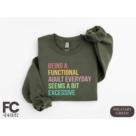 Being A Functional Everyday Seems A Bit Excessive SweatSaying Sweat ...