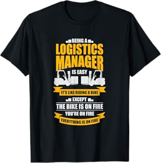 Being A Logistics Manager Is Easy T-Shirt - Walmart.com