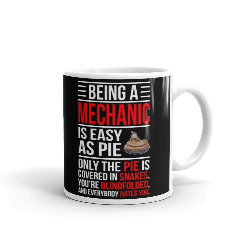 Being A Mechanic Is Easy As Pie Grandpa Funny Cup Gift Coffee Tea ...