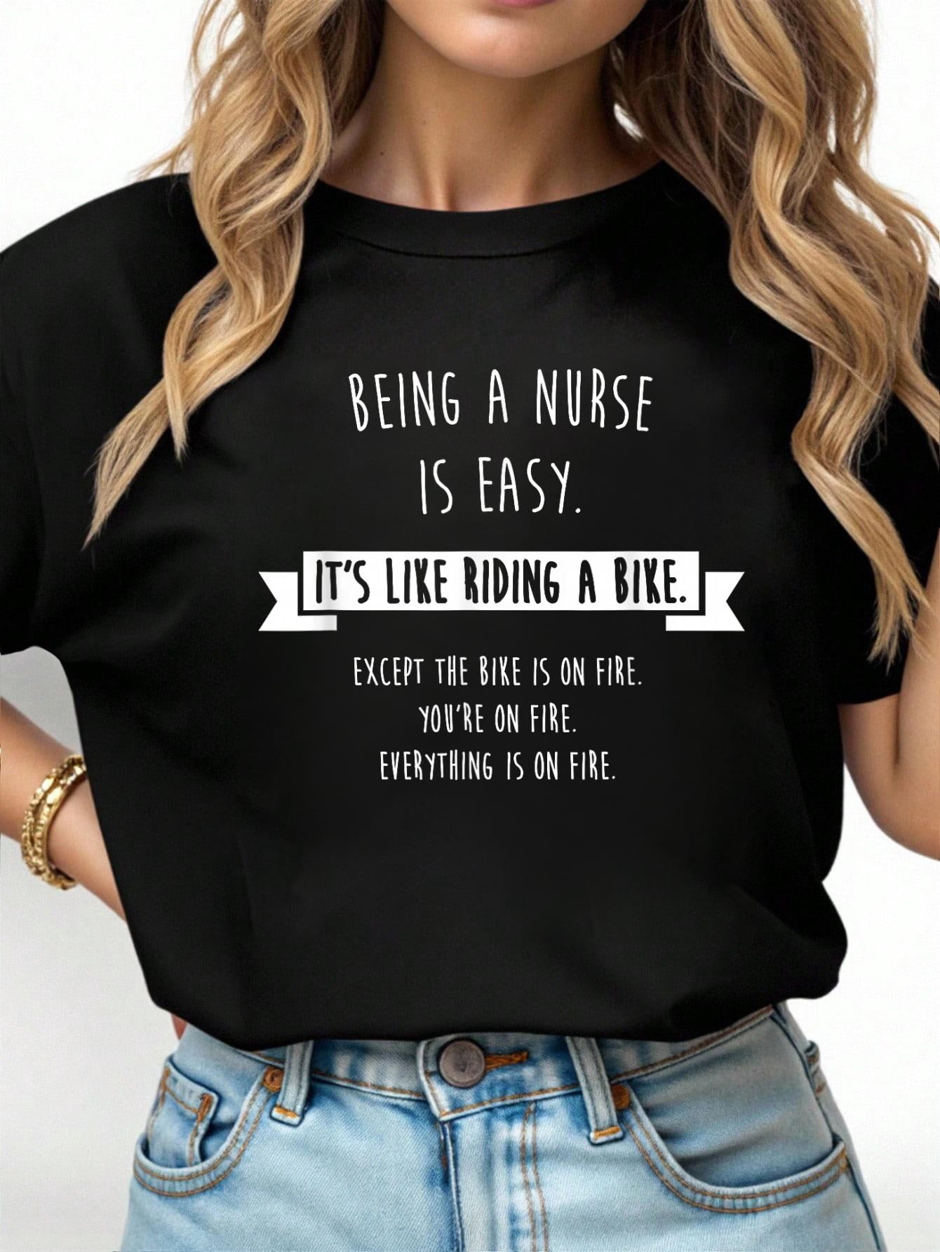 Being A Nurse is Easy Shirt, Funny Sarcastic Nursing Gift T-Shirt ...