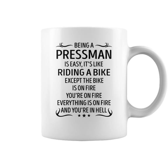 Being A Pressman Like Riding A Bike Coffee Mugs - Walmart.com