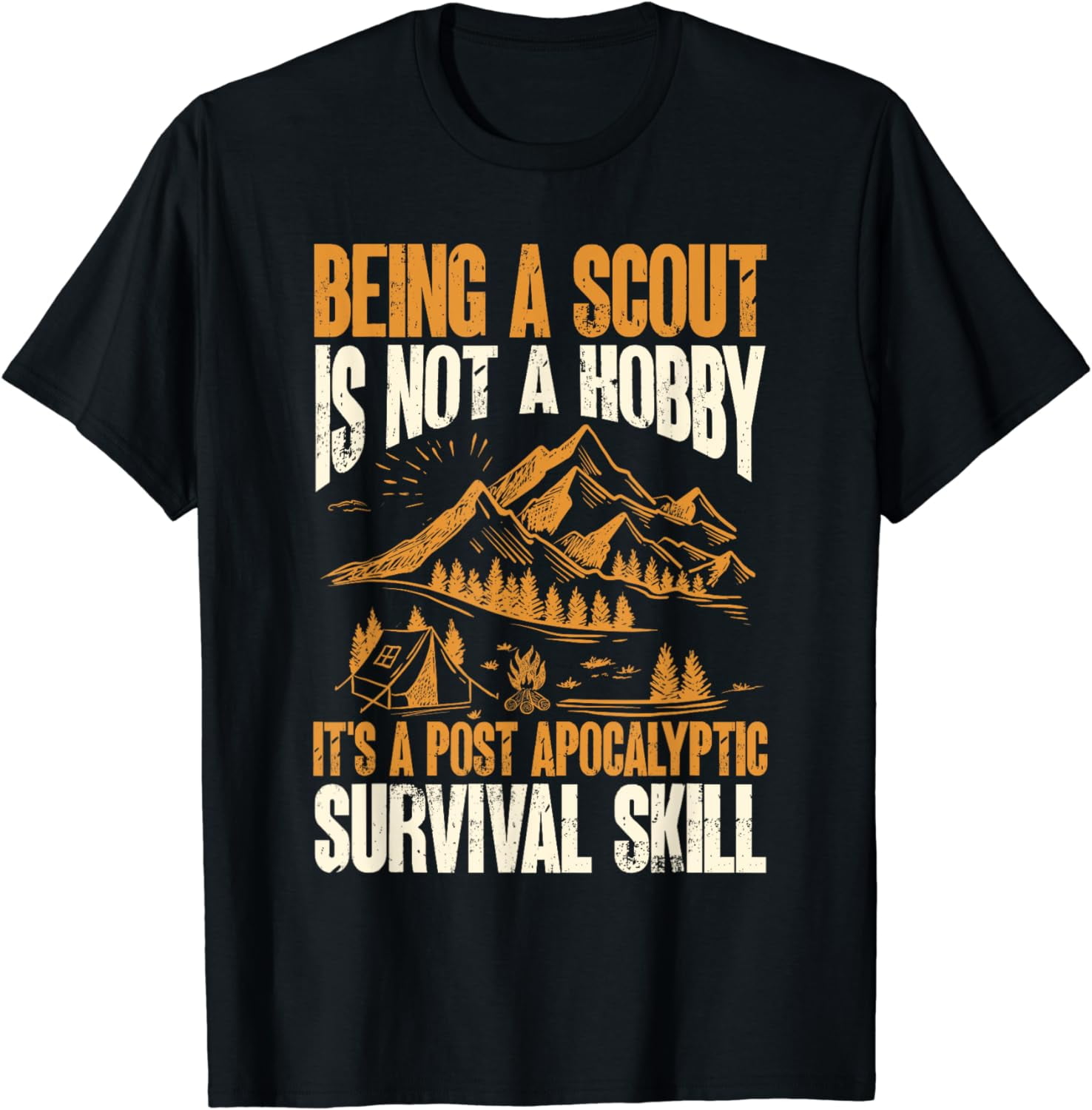 Being A Scout It'S A Post Apocalyptic Survival Skill T-Shirt Graphic ...