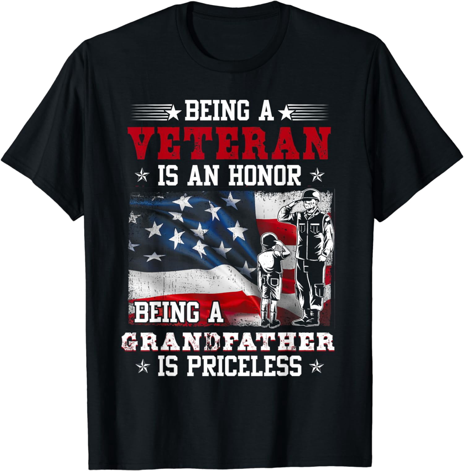 Being A Veteran Is An Honor Being Grandfather Is Priceless T-Shirt ...