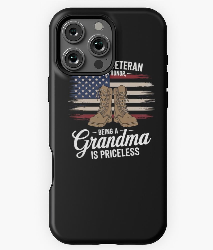 Being A Veteran Is An Honour Grandma Phone Case for iPhone 16 15 14 13 ...
