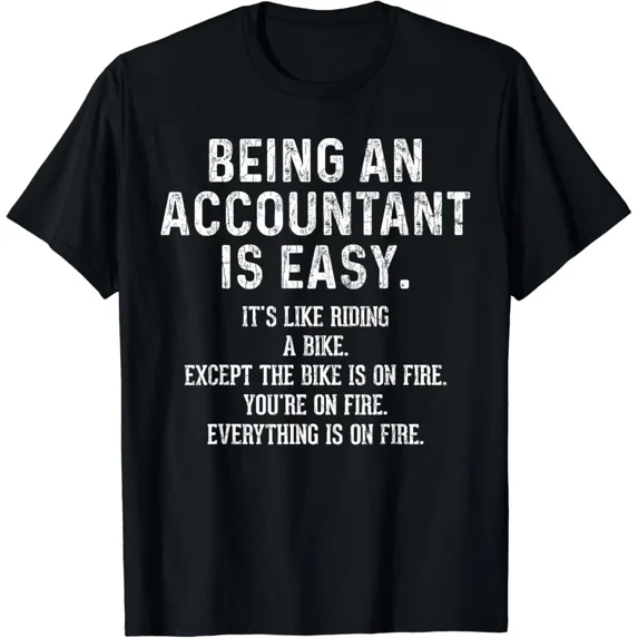 Being An Accountant Is Easy Funny Accounting Job Humor Unisex T-Shirt ...