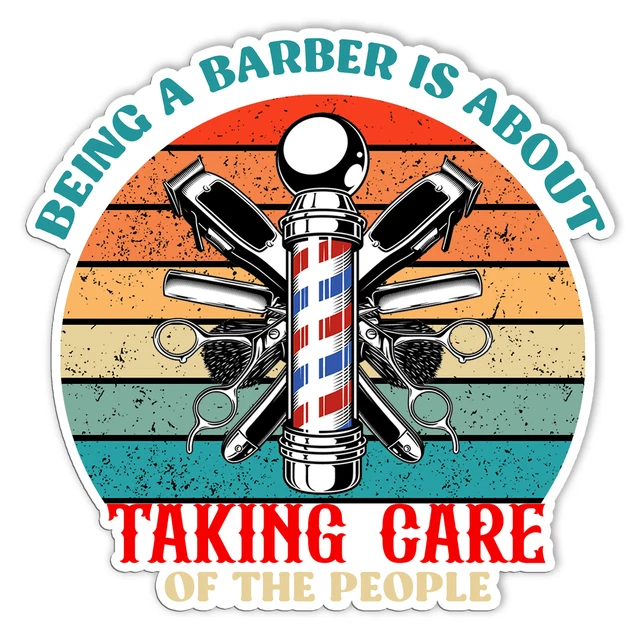 Being Barber Sticker Taking Care Of People Sticker Quote Phone Decal ...