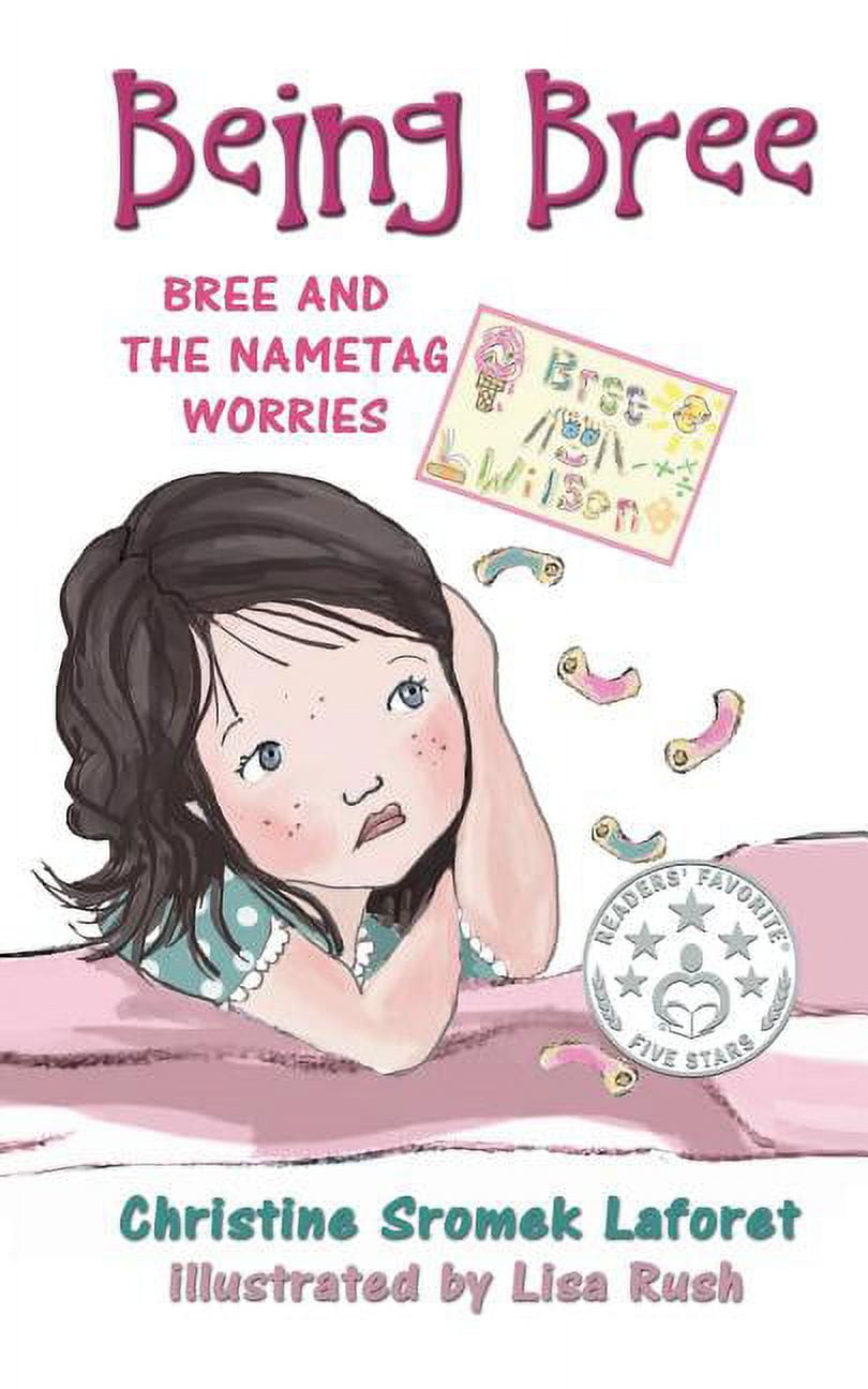 Being Bree: Being Bree: Bree and the Nametag Worries (Paperback ...