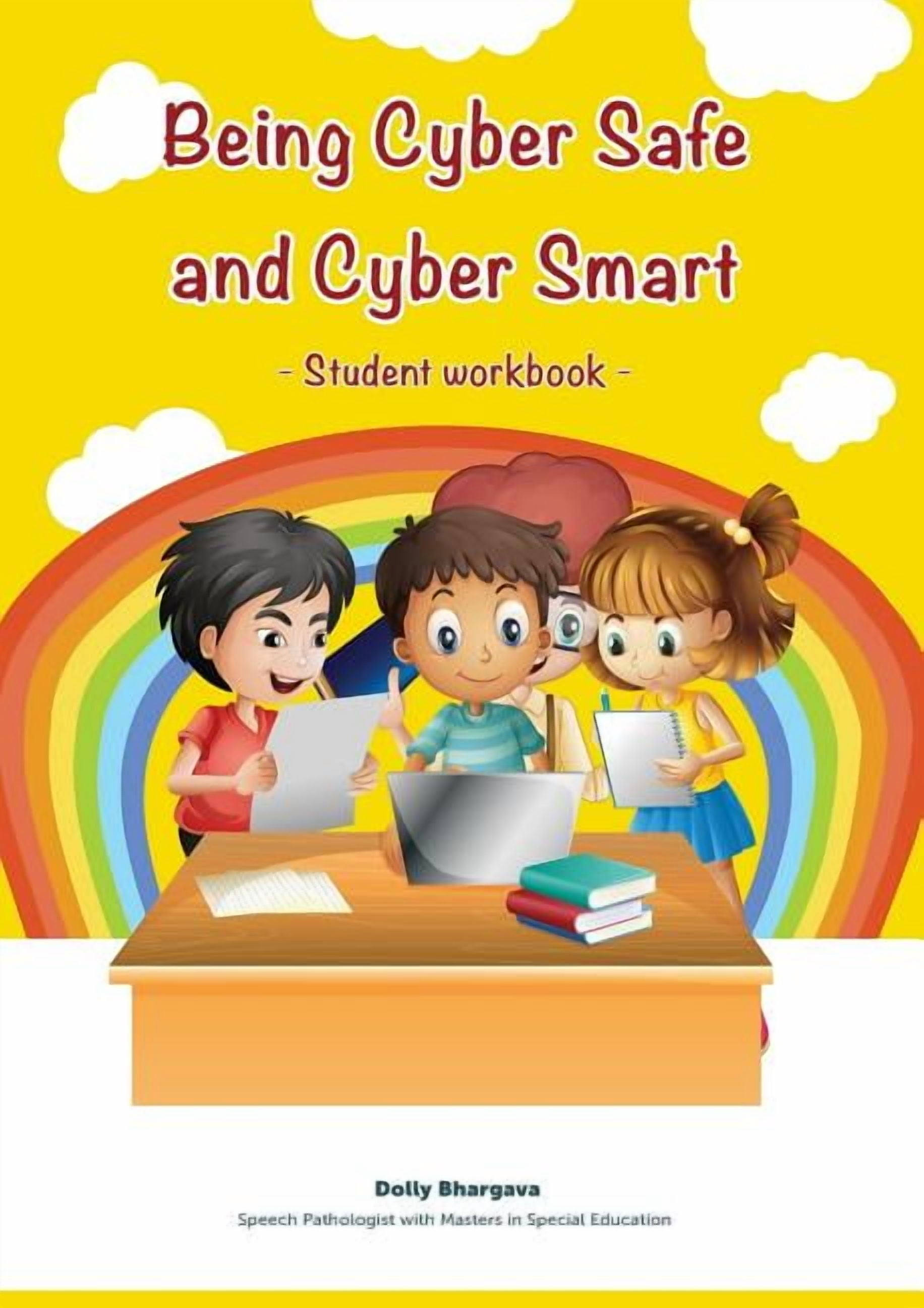 Being Cyber Safe and Cyber Smart - Student Workbook (Paperback ...