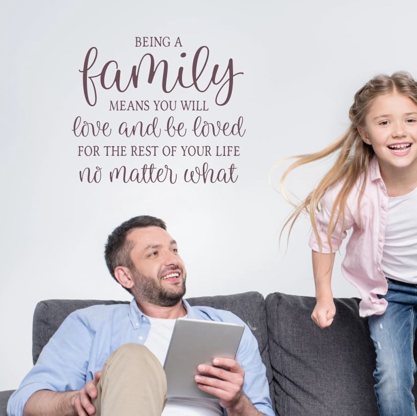 Being a Family Means Love Be Loved No Matter What Motivational Family ...