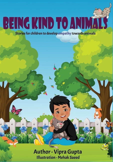 Being Kind to Animals: Stories for children to develop empathy towards ...