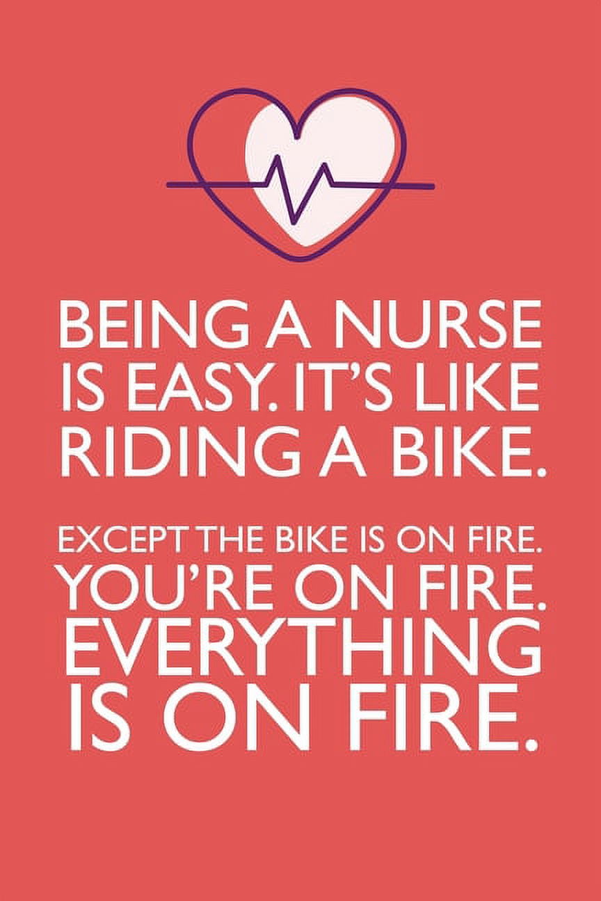 Funny Nursing Meme: Easy Like Riding a Bike on Fire, Dot Grid Journal - Walmart.com