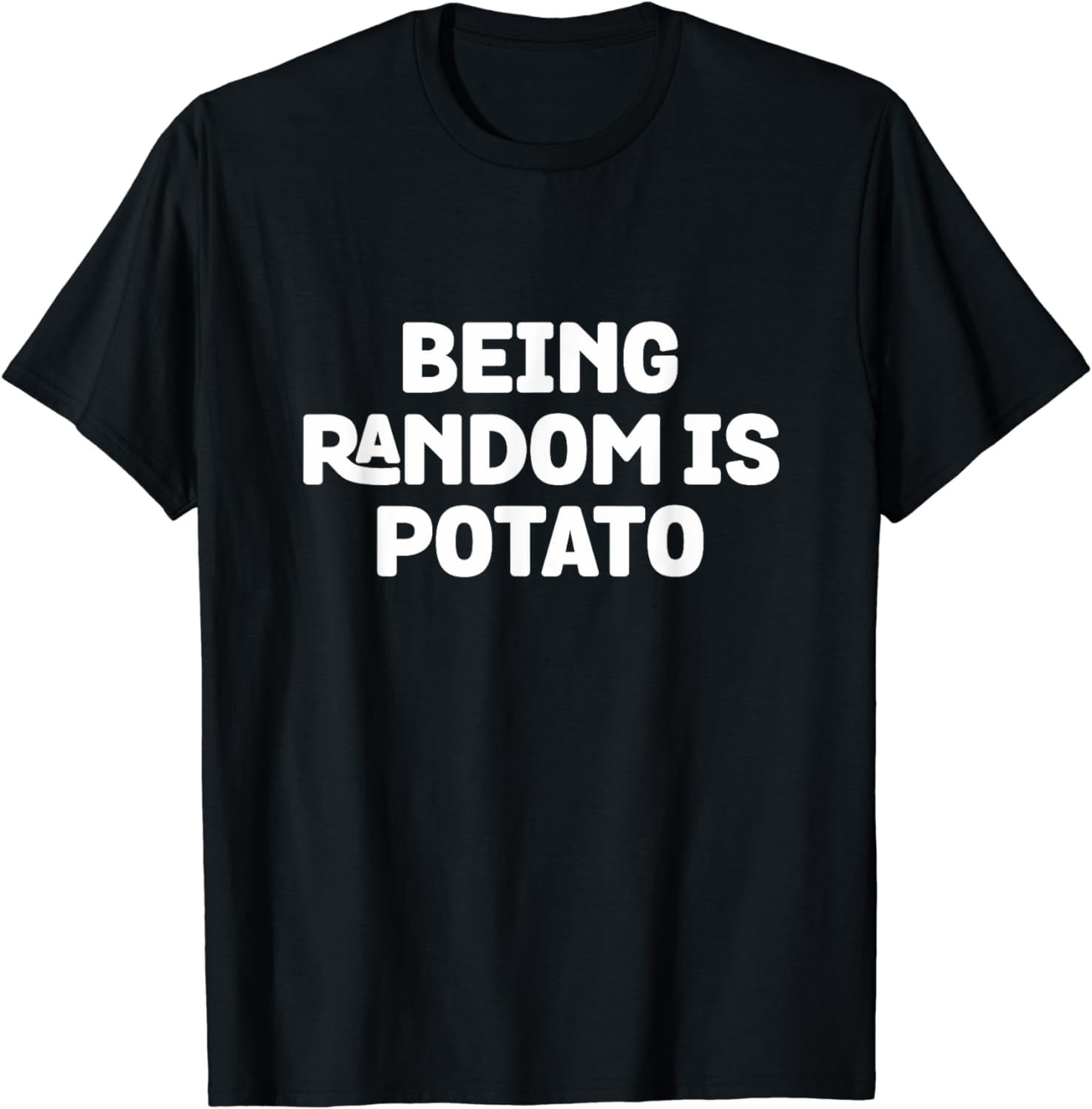 Being Random Is Potato Funny Vegetable Food Humor Gift T-Shirt ...