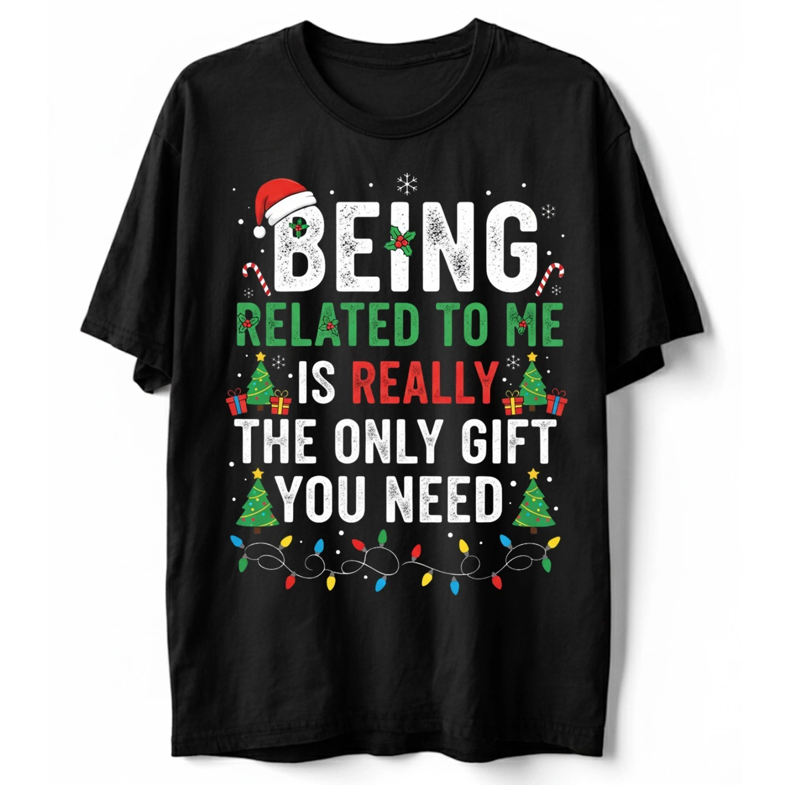 Being Related to Me Is the Only Gift You Need Funny Festive Humor ...