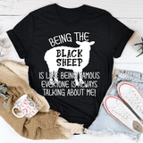 Being The Black Sheep Is Like Being Famous Tee Athletic Heather S ...
