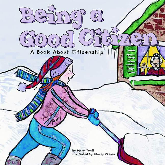 Way to Be! Being a Good Citizen: A Book about Citizenship, (Hardcover ...