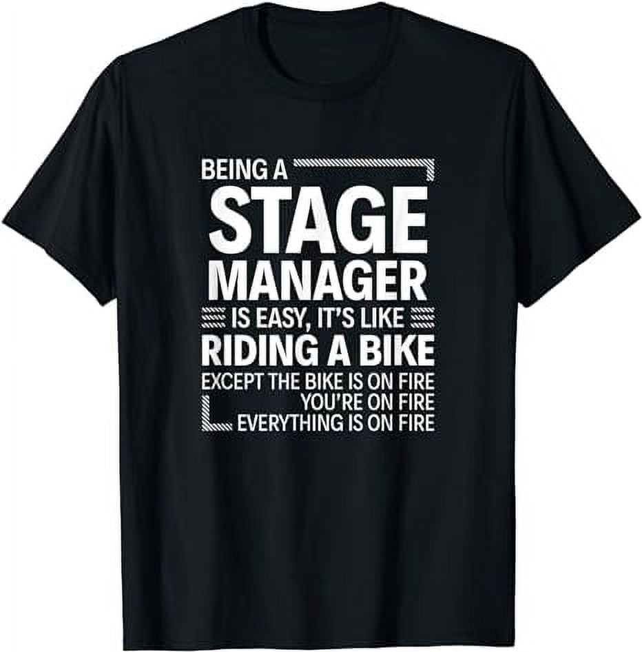 Being a Stage Manager is Easy - Funny T-Shirt - Walmart.com