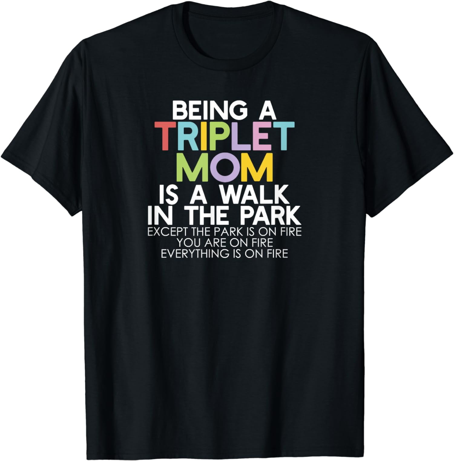 Being a Triplet Mom | Funny Mother of Triplets T-Shirt - Walmart.com