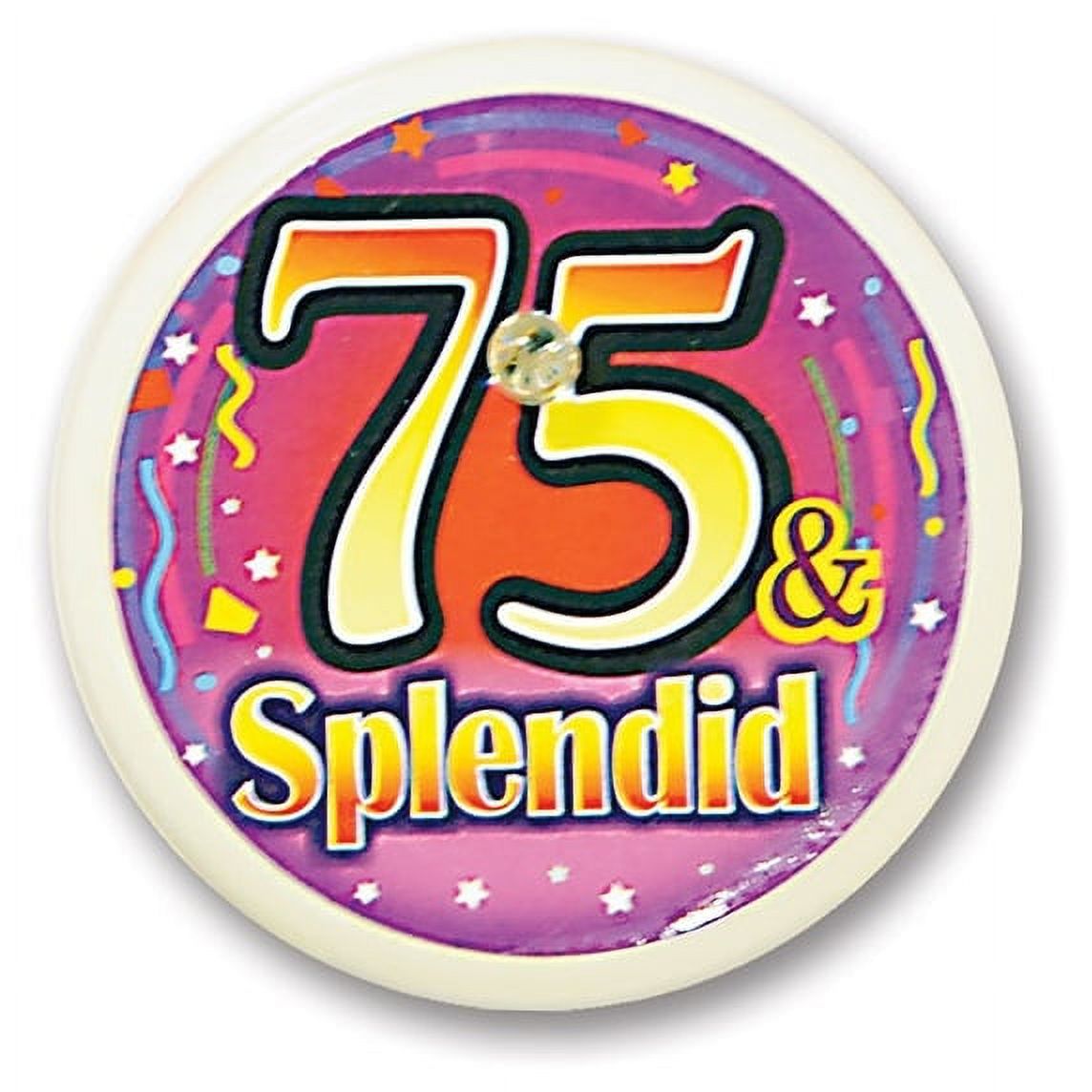 Beistle Pack of 6 "75 & Splendid" Decorative Blinking Birthday Buttons ...
