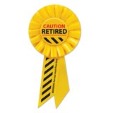 Beistle Pack of 6 Golden Yellow "Caution: Retired" Retirement Party ...