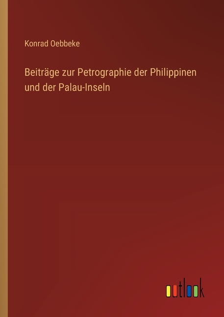 Beiträge zur Petrographie der Philippinen und der Palau-Inseln, (Paperback) - Walmart.com