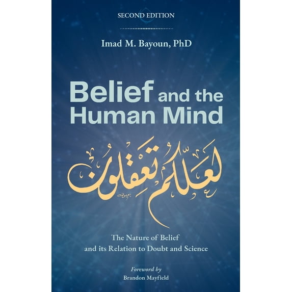 Belief and the Human Mind: The Nature of Belief and its Relation to ...